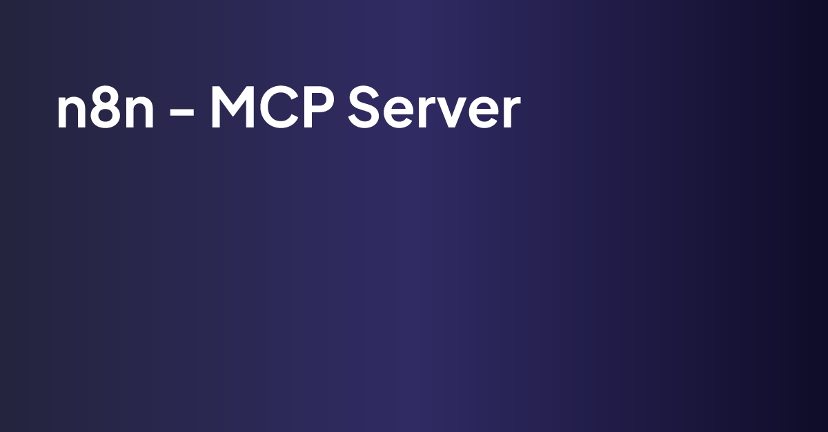 n8n - MCP Server